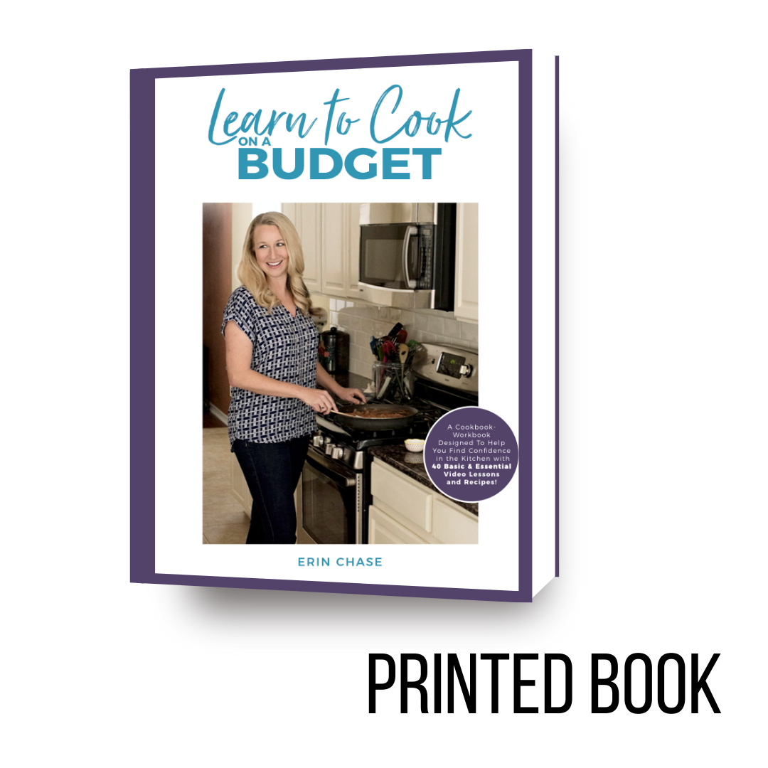 Learn to Cook on a Budget - Erin Chase Store